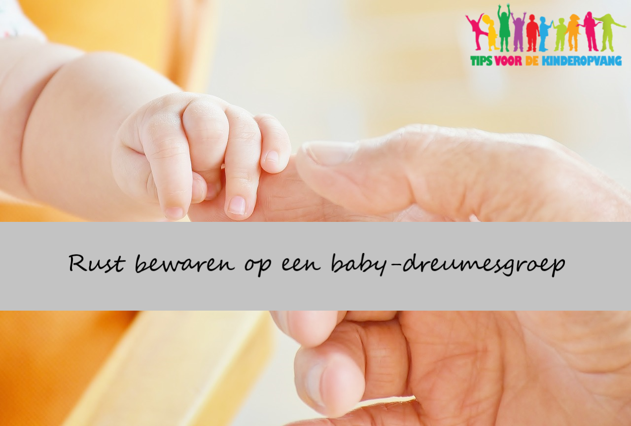 Rust bewaren op een baby-dreumes groep - Tips voor de kinderopvang