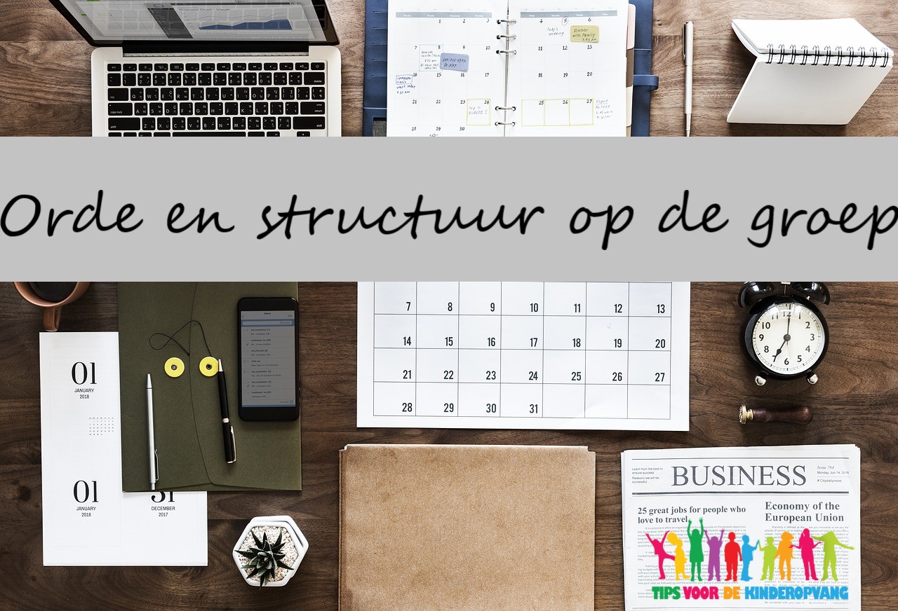 Orde en structuur op de groep - Tips voor de kinderopvang